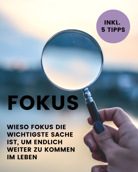 Wieso Fokus die wichtigste Sache ist, um endlich weiter zu kommen im ...
